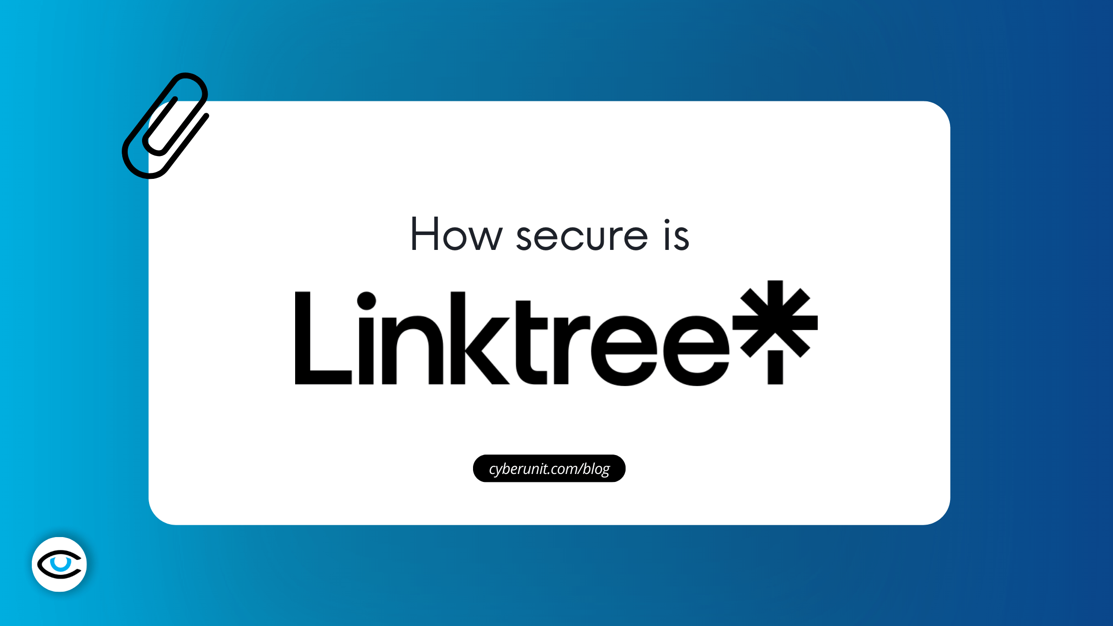 How secure is Linktree? - Cyber Unit